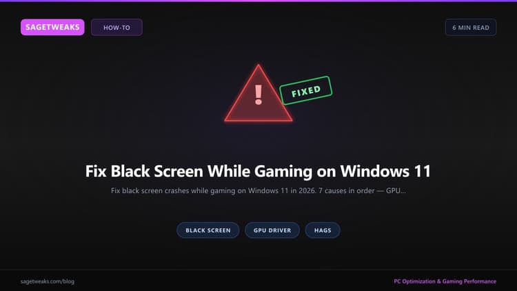 Fix Black Screen While Gaming on Windows 11 (2026)
